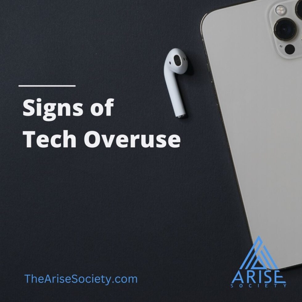Technology Overuse: Recognizing and Addressing - The Arise Society