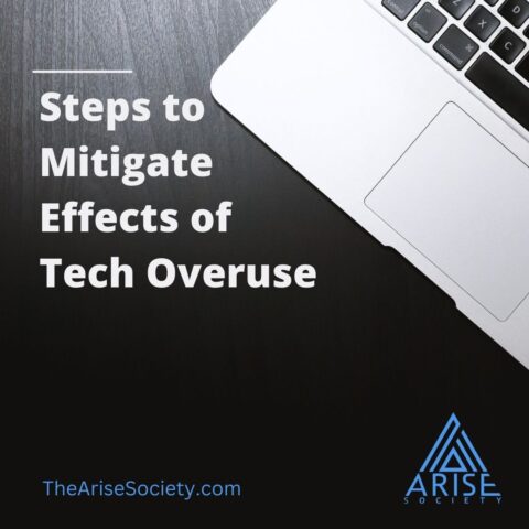 Technology Overuse: Recognizing and Addressing - The Arise Society