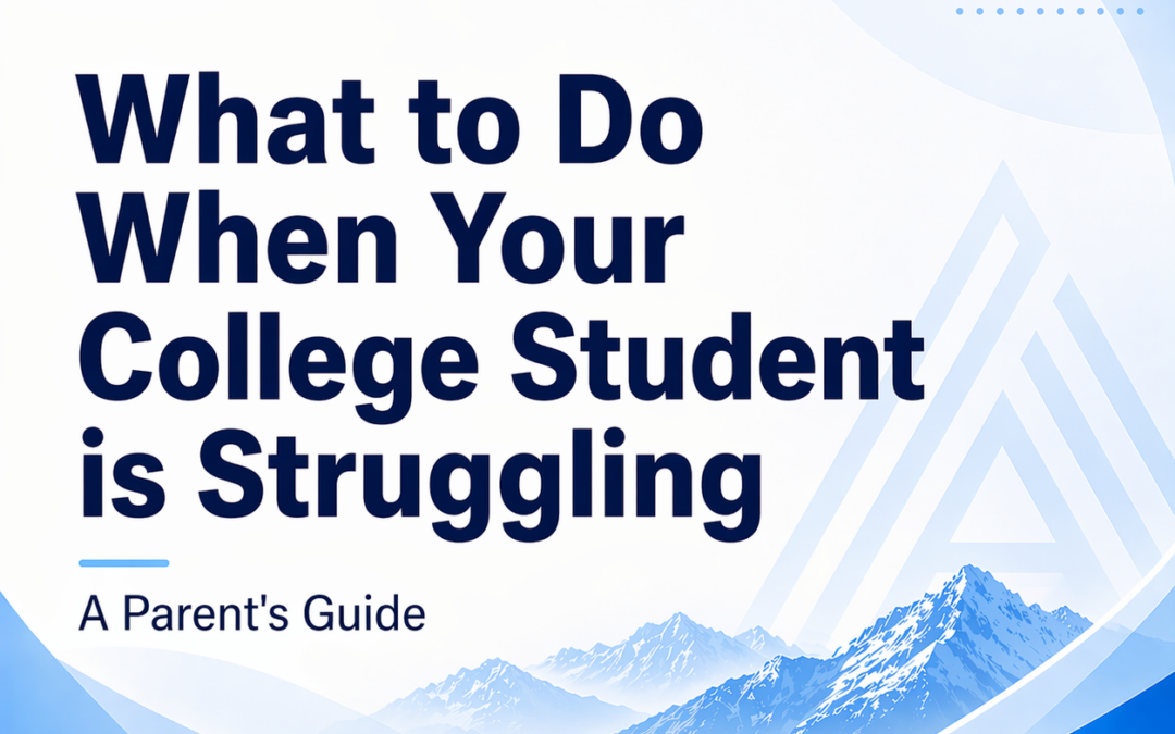 What to Do When Your College Student is Struggling: A Parent's Guide ...